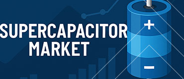 Supercapacitor Market Size, Share, Trends and Growth Analysis 2032